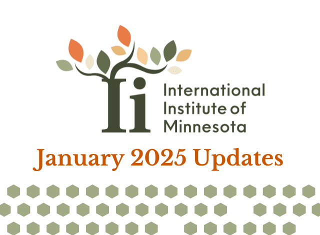 January 2025 Updates | International Institute of Minnesota